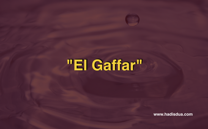 "El Gaffar" hikmetleri faziletleriyle... >