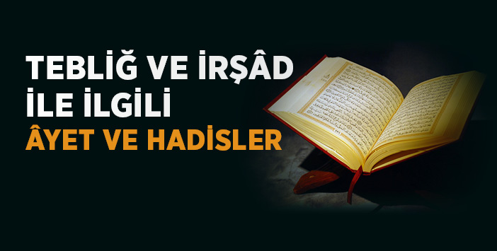 Ayet ve Hadisler ışığından Tebliğ ve İrşad >
