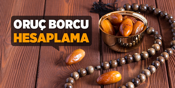 Oruç borcu nedir? >